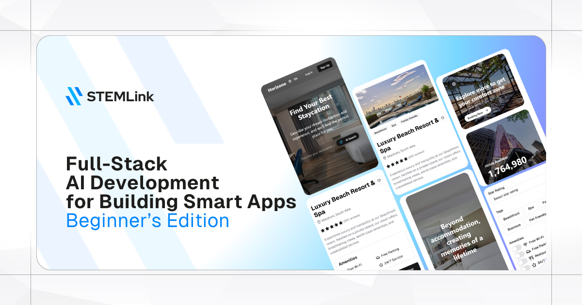 Full-Stack AI Development for Building Smart Apps - Beginner’s Edition