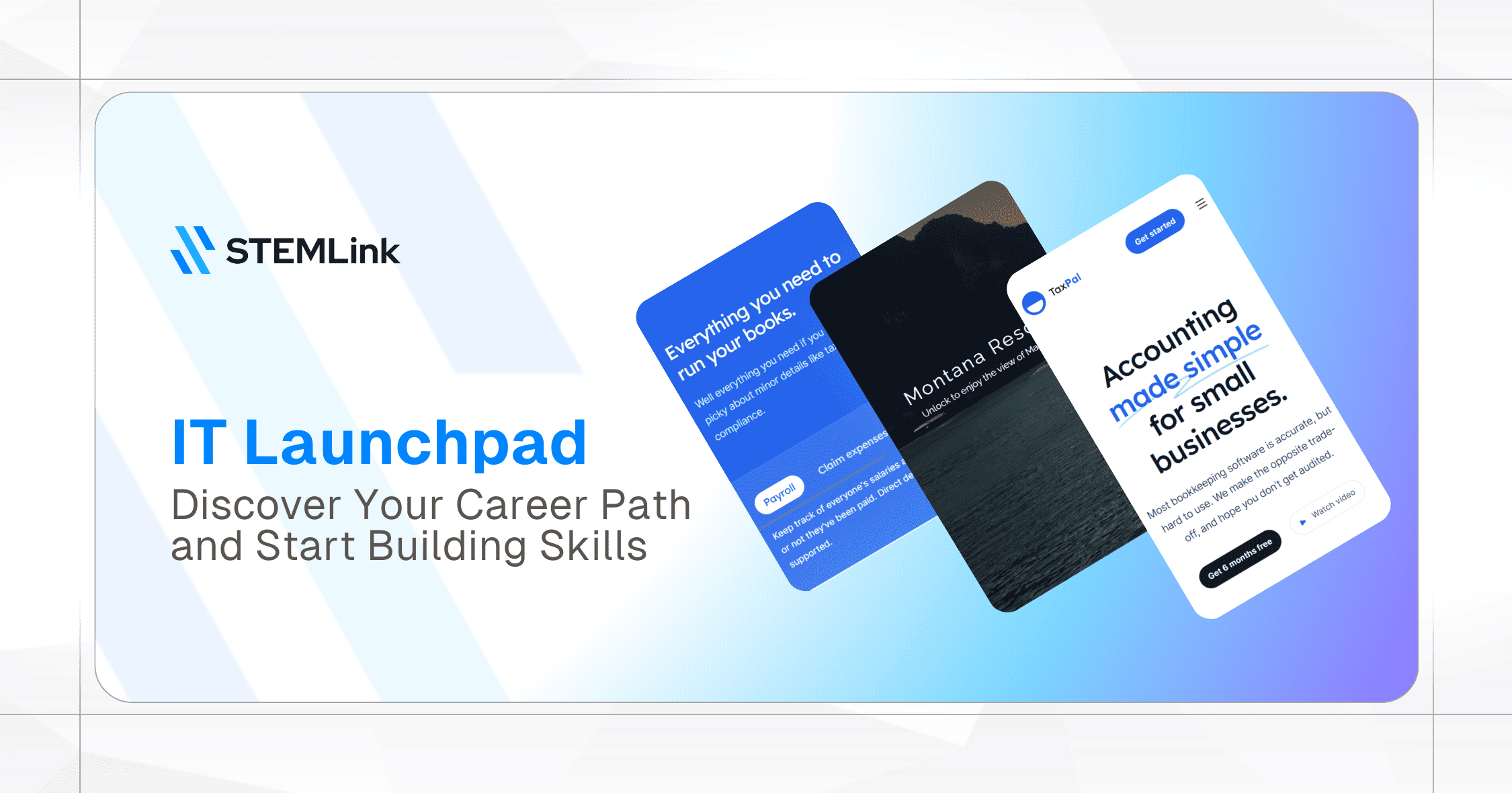 IT Launchpad: Discover Your Career Path and Start Building Skills